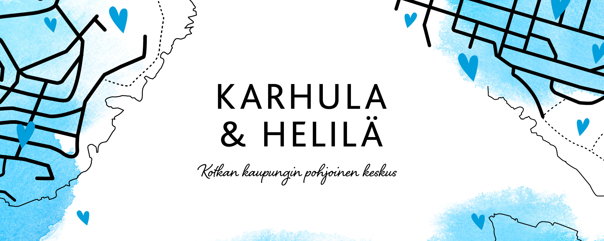 Karhula ja Helilä | Kotkan kaupunki